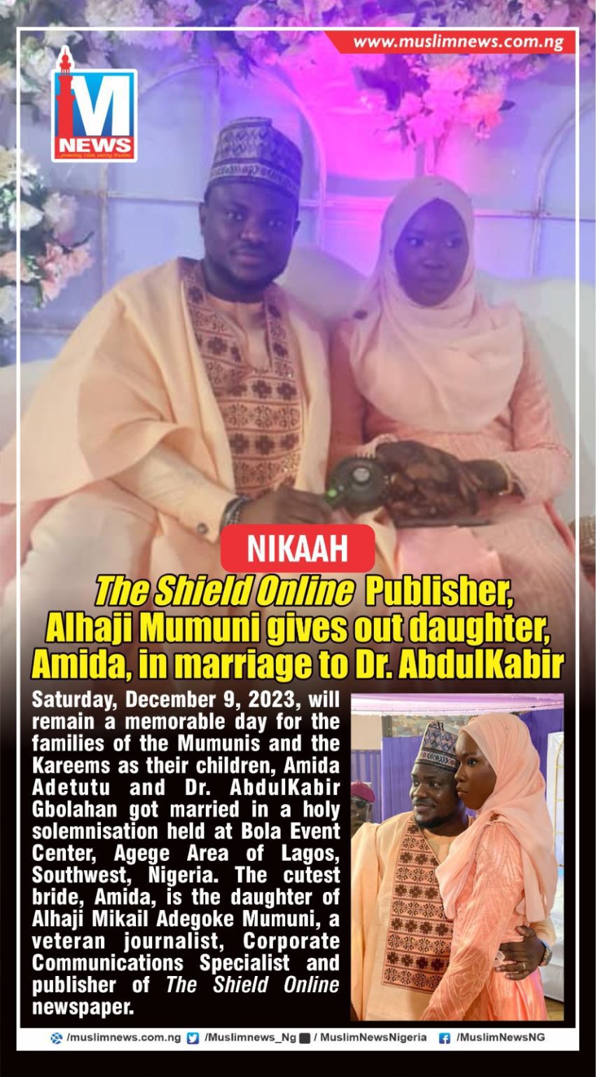 Nikaah: The Shield Online Publisher, Alhaji Mumuni gives out daughter, Amida, in marriage to Dr ...